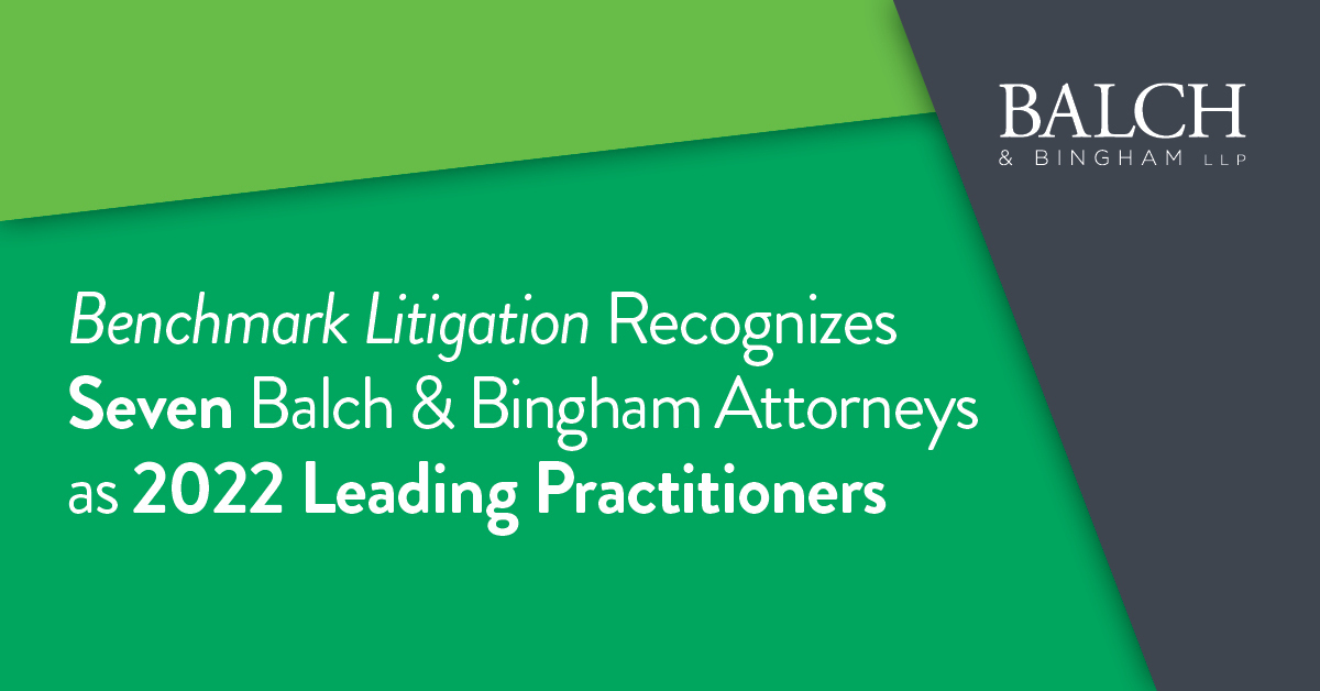 Benchmark Litigation 2022 | Balch & Bingham LLP