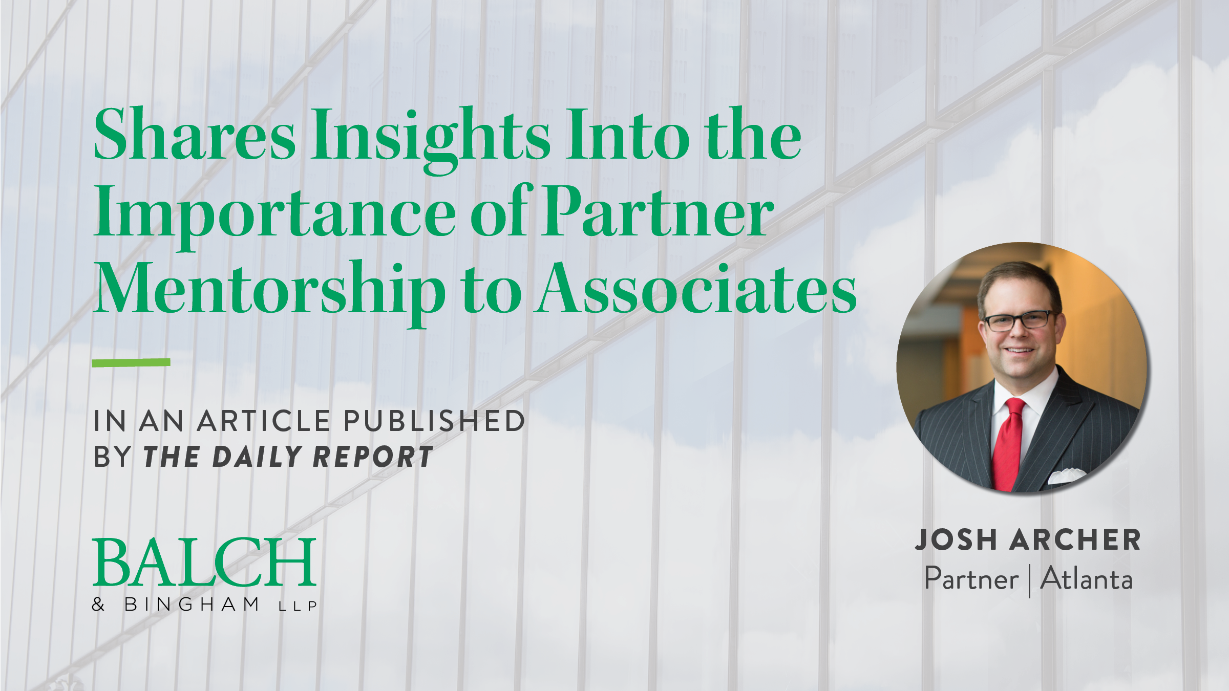 Josh Archer | The Daily Report | Balch & Bingham LLP