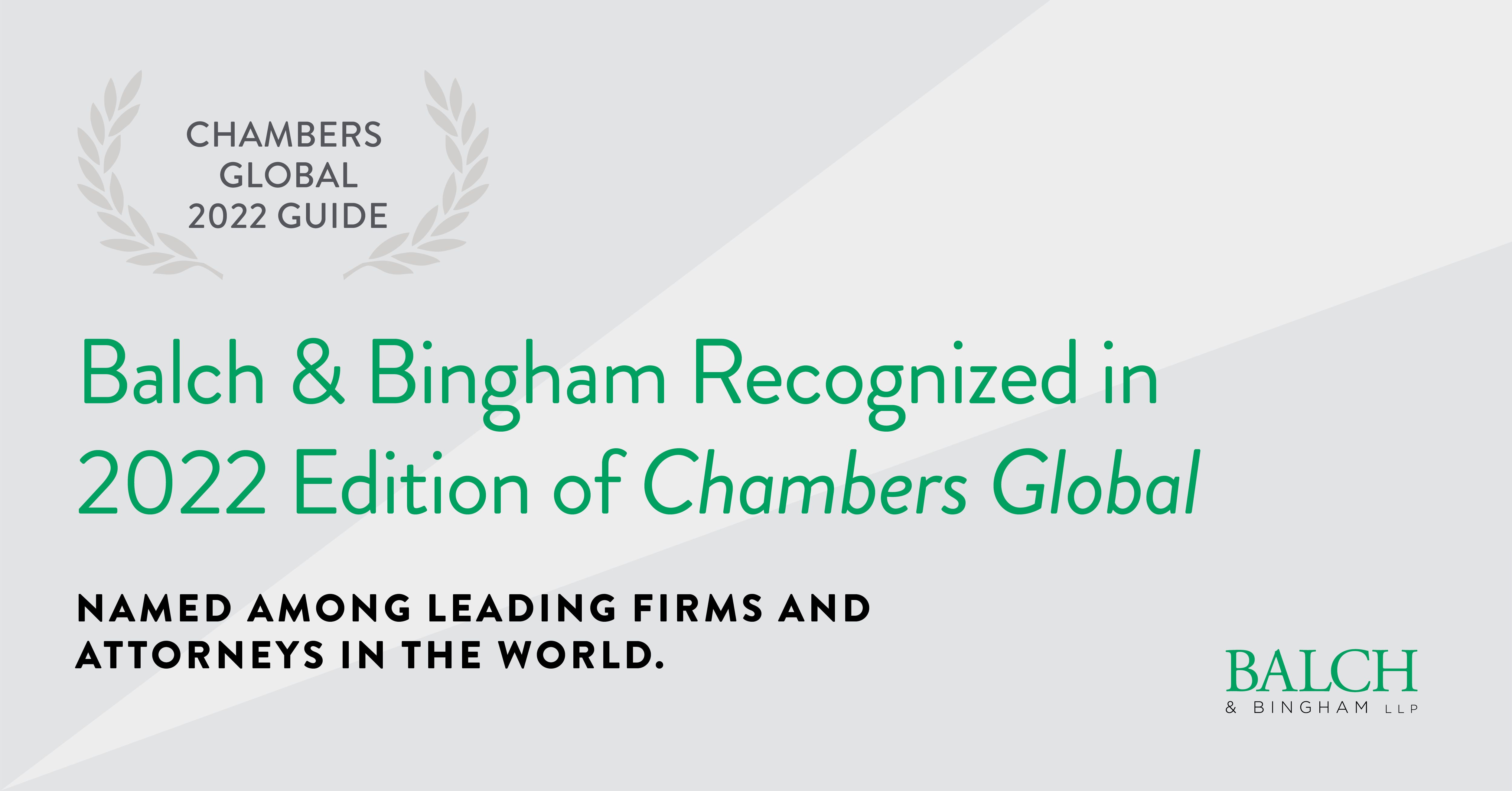 Chambers Global 2022 | Energy: Nuclear (Regulatory & Litigation) | Balch & Bingham LLP