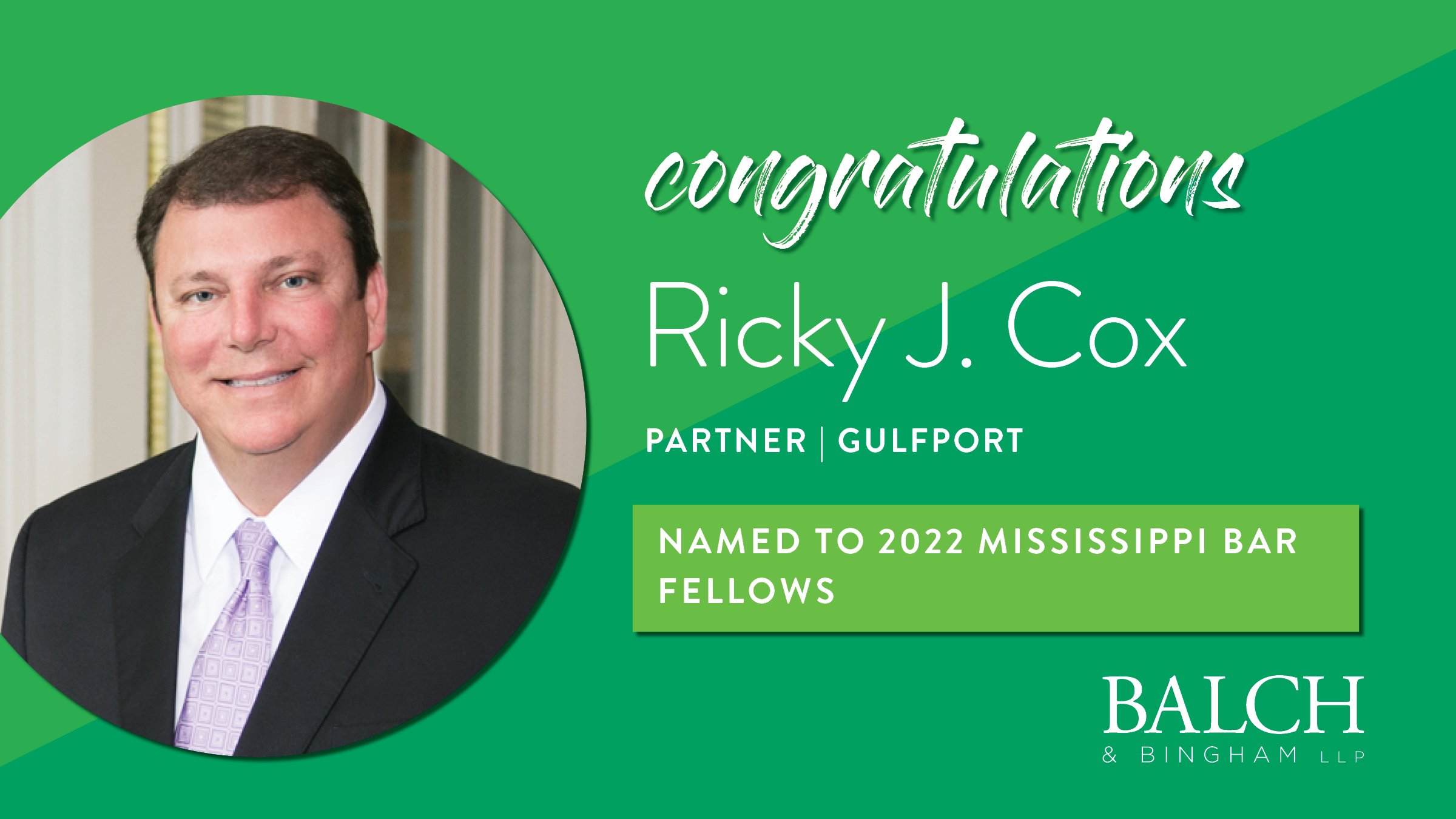 Ricky Cox | Mississippi Bar Foundation Fellows | Balch & Bingham LLP