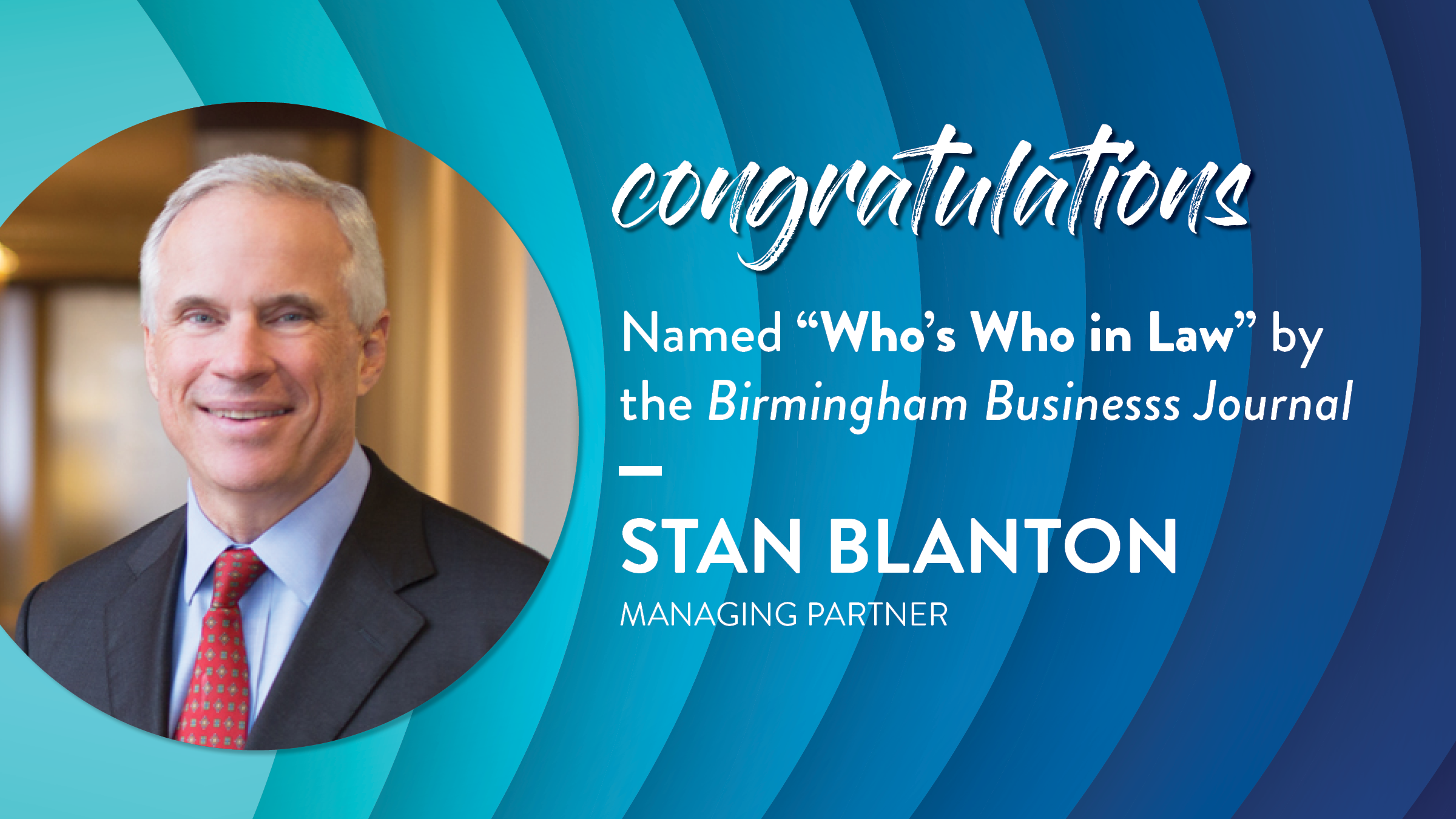 Stan Blanton | BBJ - Who's Who in Law | Balch & Bingham LLP