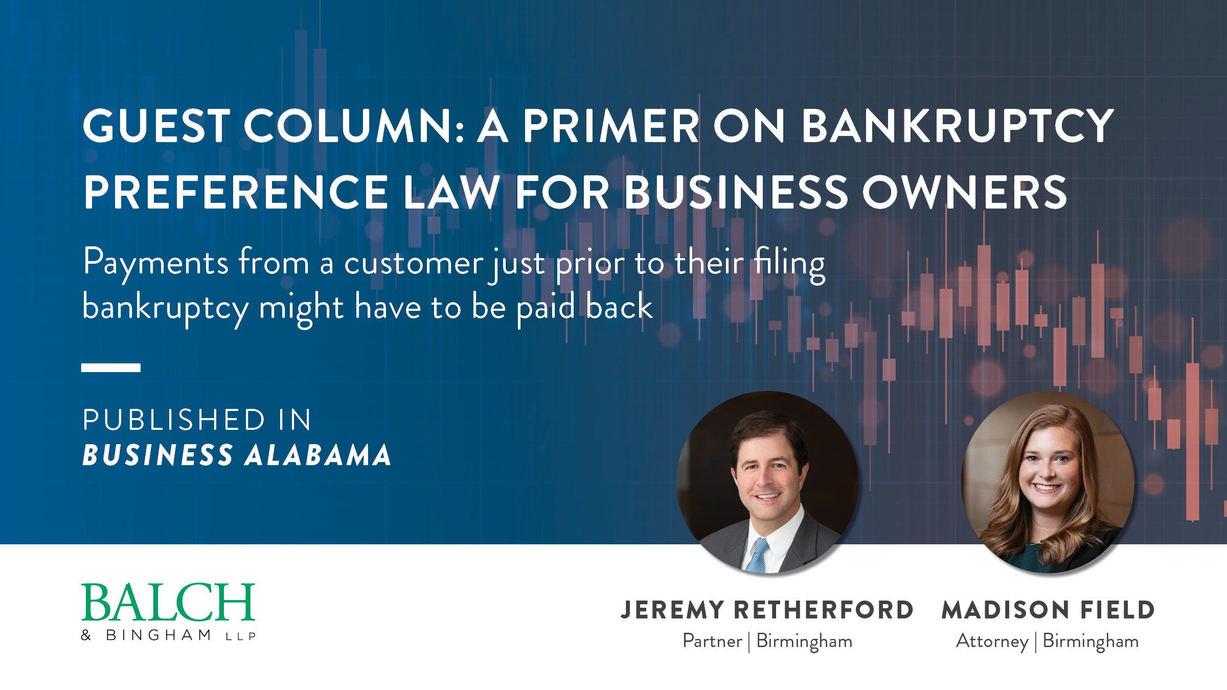 Jeremy Retherford & Madison Field | Business Alabama | Balch & Bingham LLP