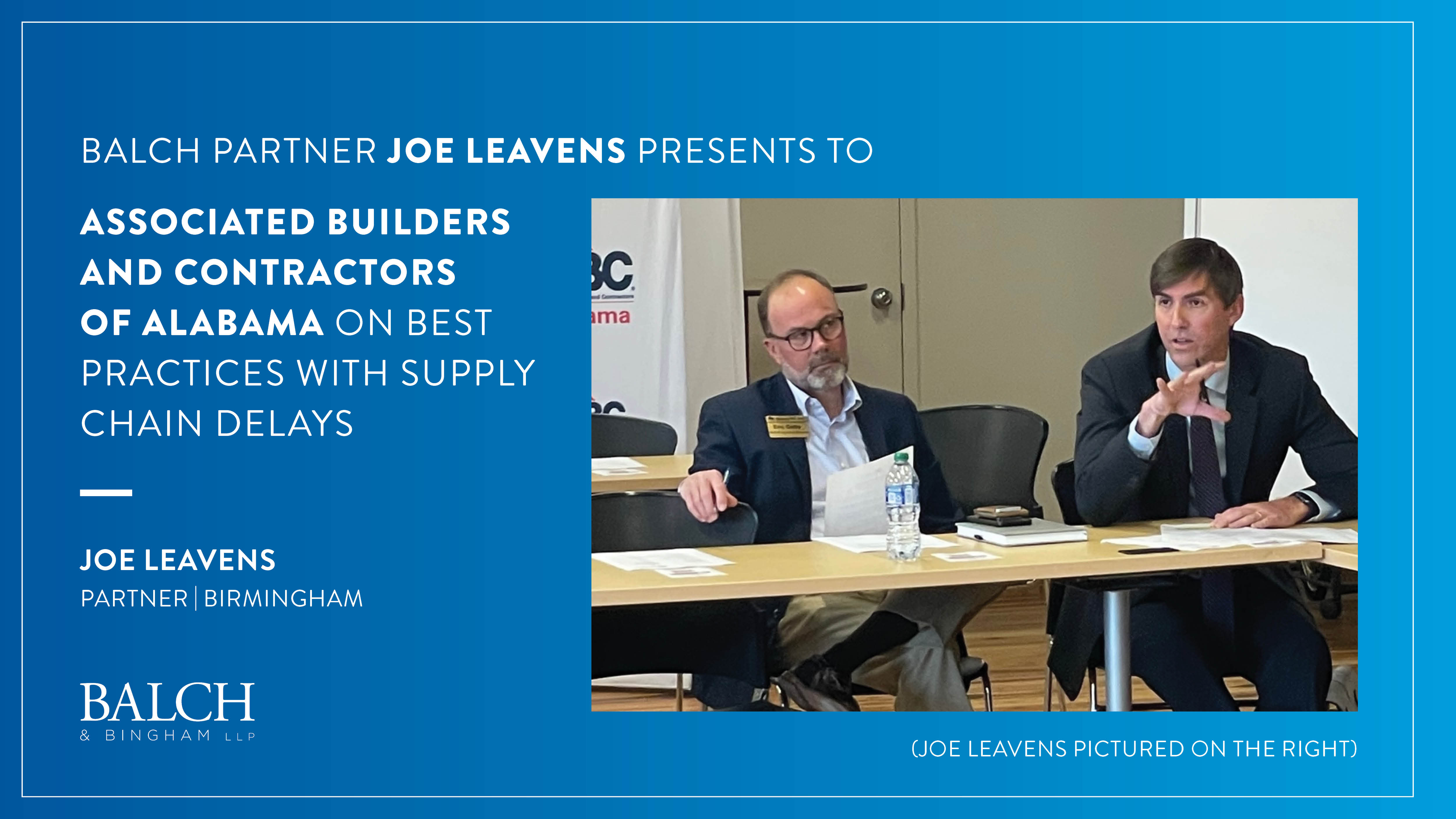 Joe Leavens | ABC Alabama | Legal Best Practices | Balch & Bingham LLP