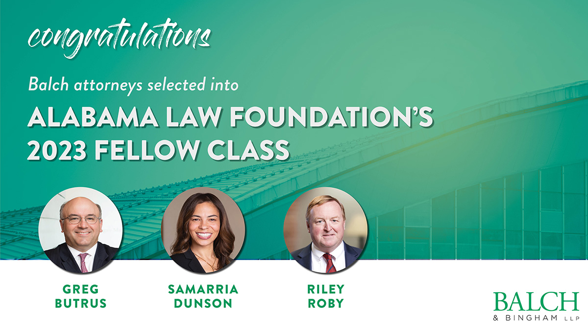 Alabama Law Foundation Fellows | 2023 Class | Balch & Bingham LLP