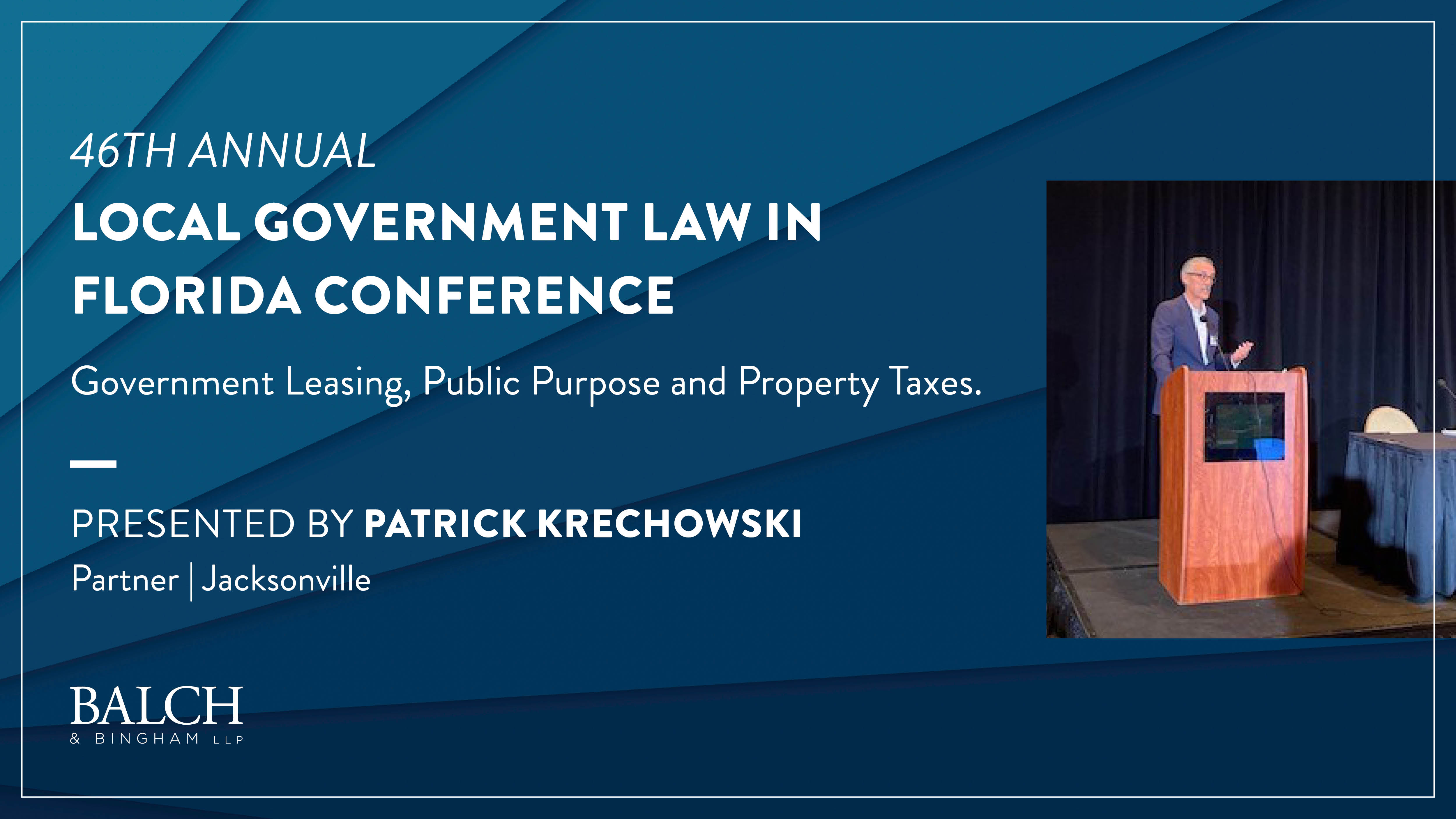 Patrick Krechowski Presented at 46th Annual Local Government Law in ...