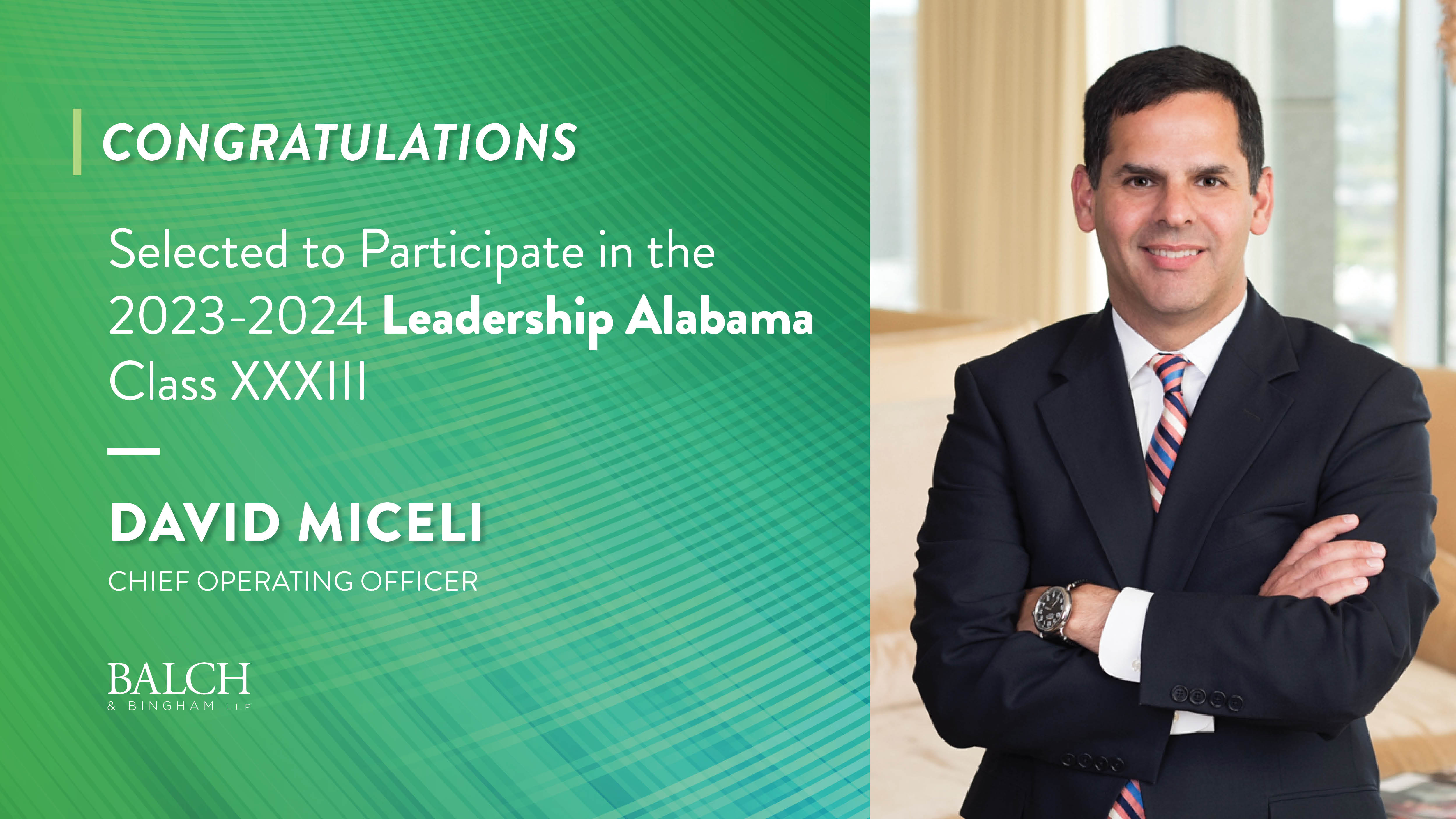 Balch COO David Miceli Named to 2023-2024 Leadership Alabama Class ...
