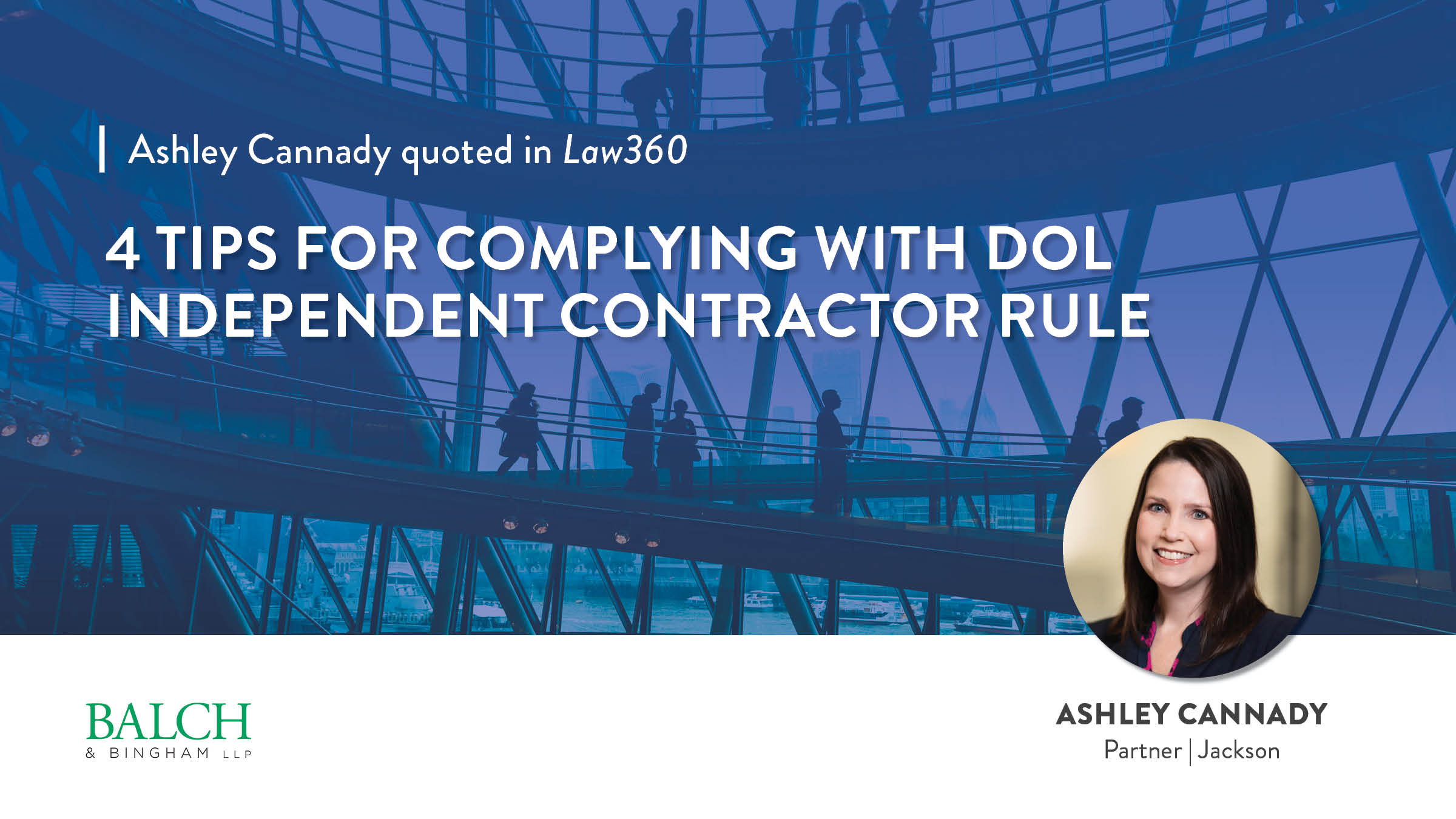 Ashley Cannady Breaks Down Worker Classification Under New DOL Rule to ...