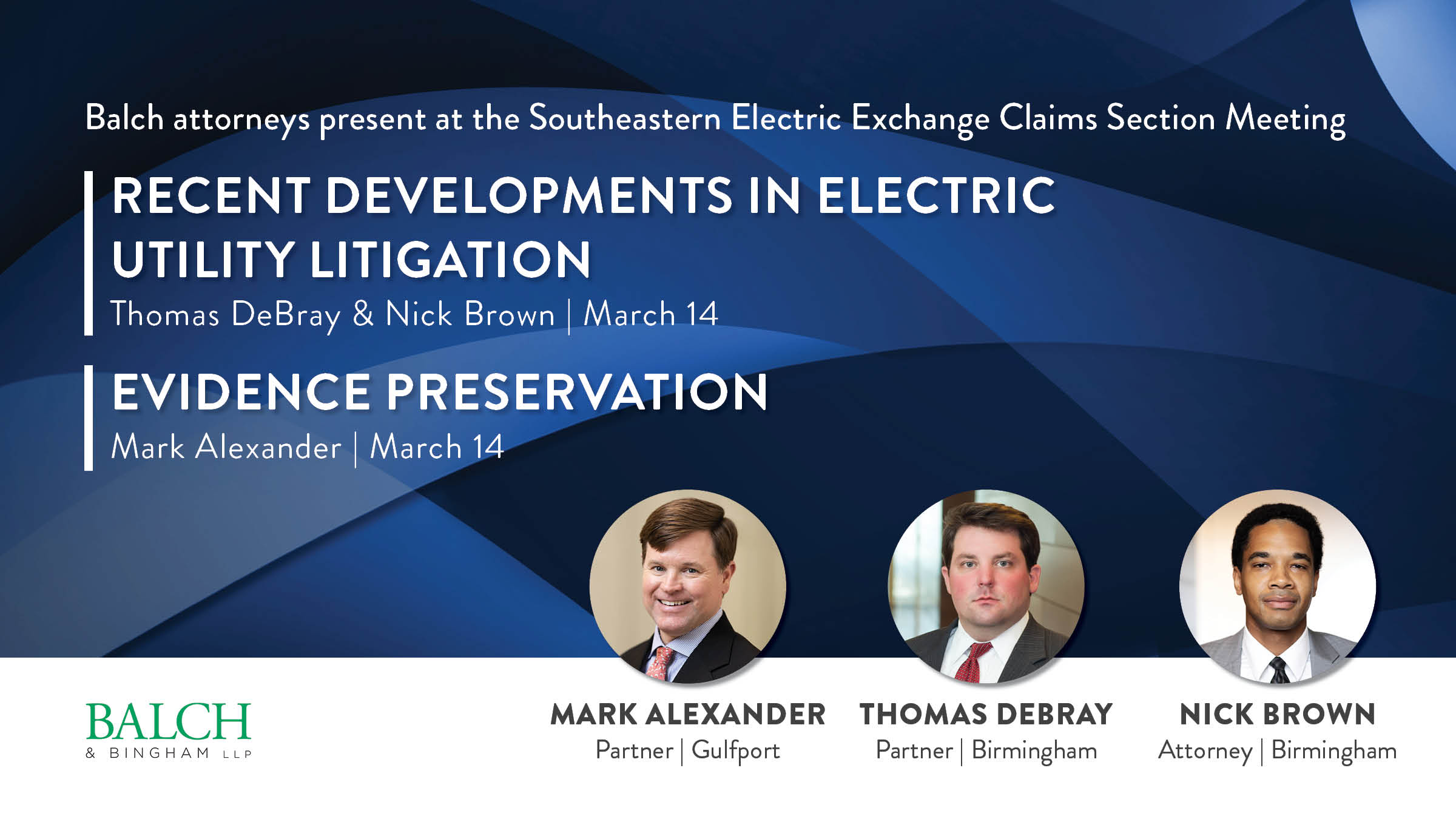 Southeastern Electric Exchange Claims Section Meeting | Balch & Bingham LLP