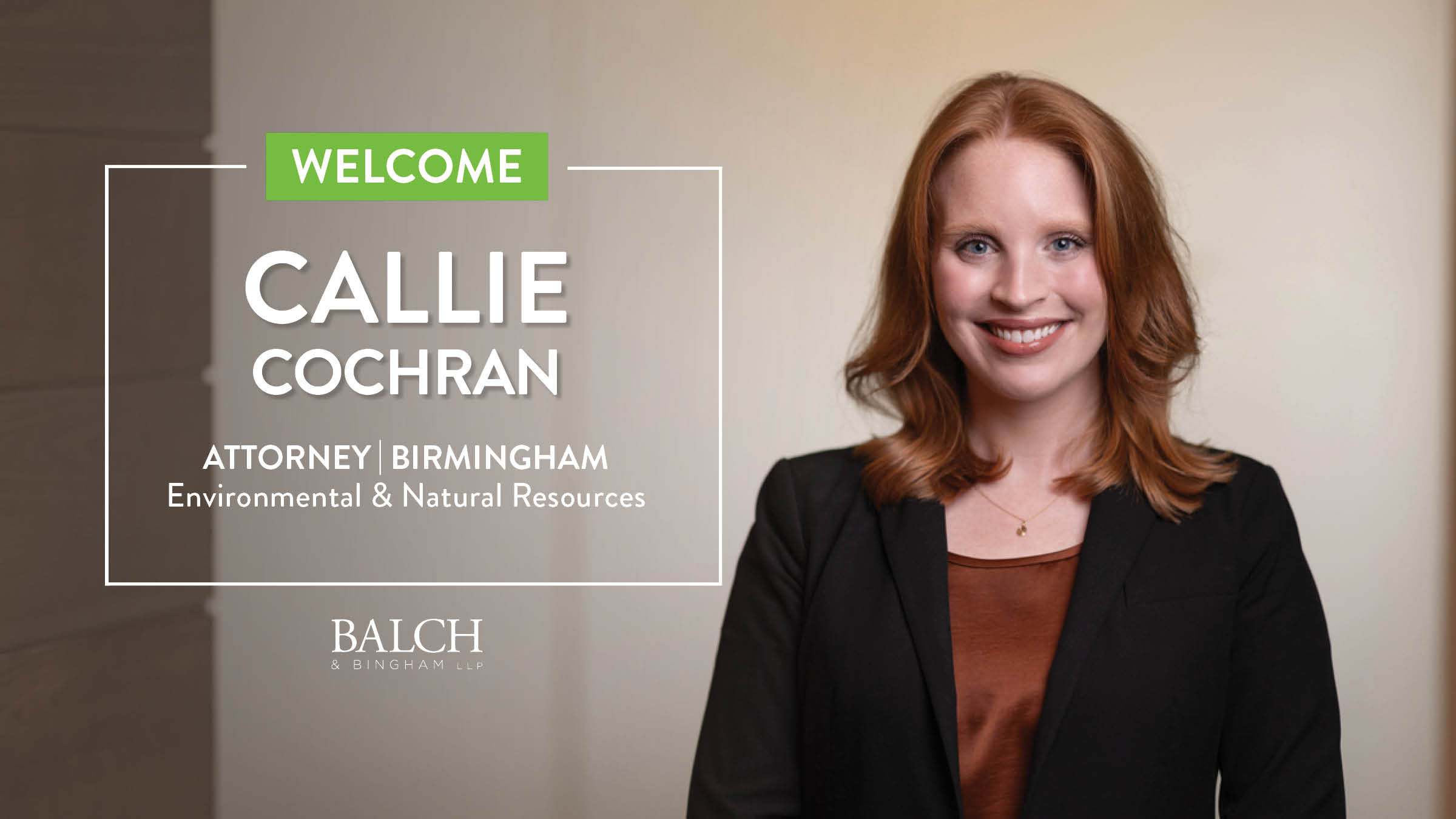 Balch Welcomes Callie Cochran | Environmental Attorney | Balch ...